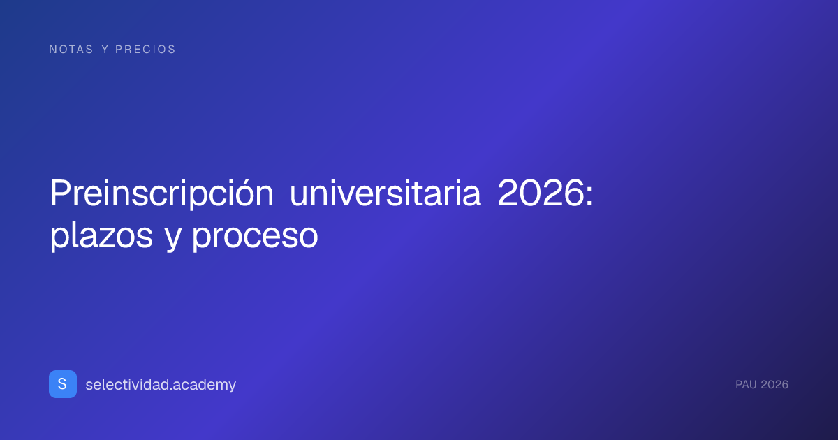 Preinscripción universitaria 2026: plazos y proceso